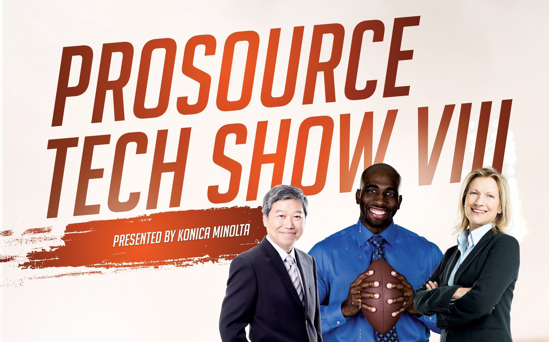 5 Benefits of Attending Prosource Tech Show VIII, Presented by Konica ...